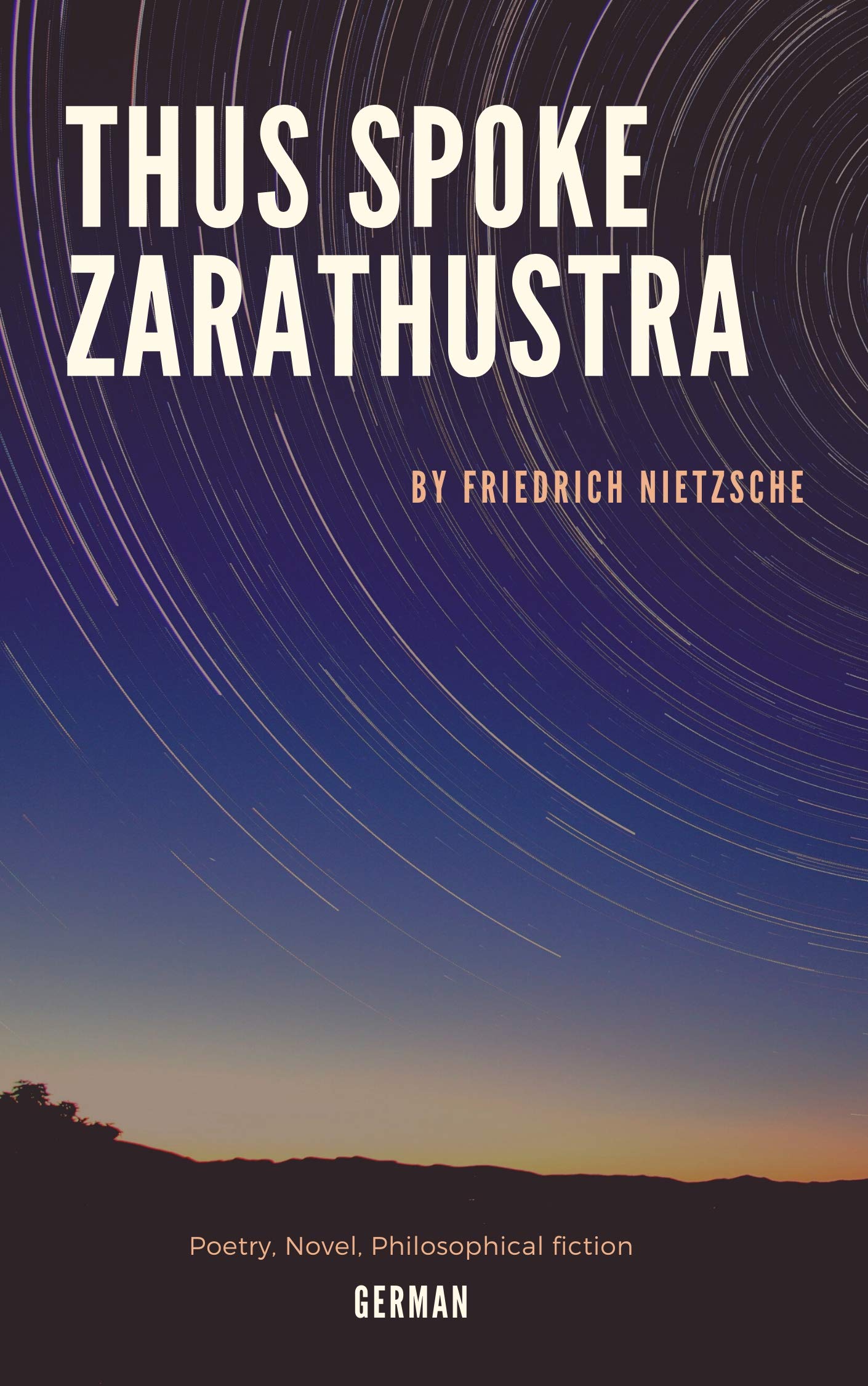 Thus Spoke Zarathustra: A Book for All and None by Friedrich Nietzsche ...