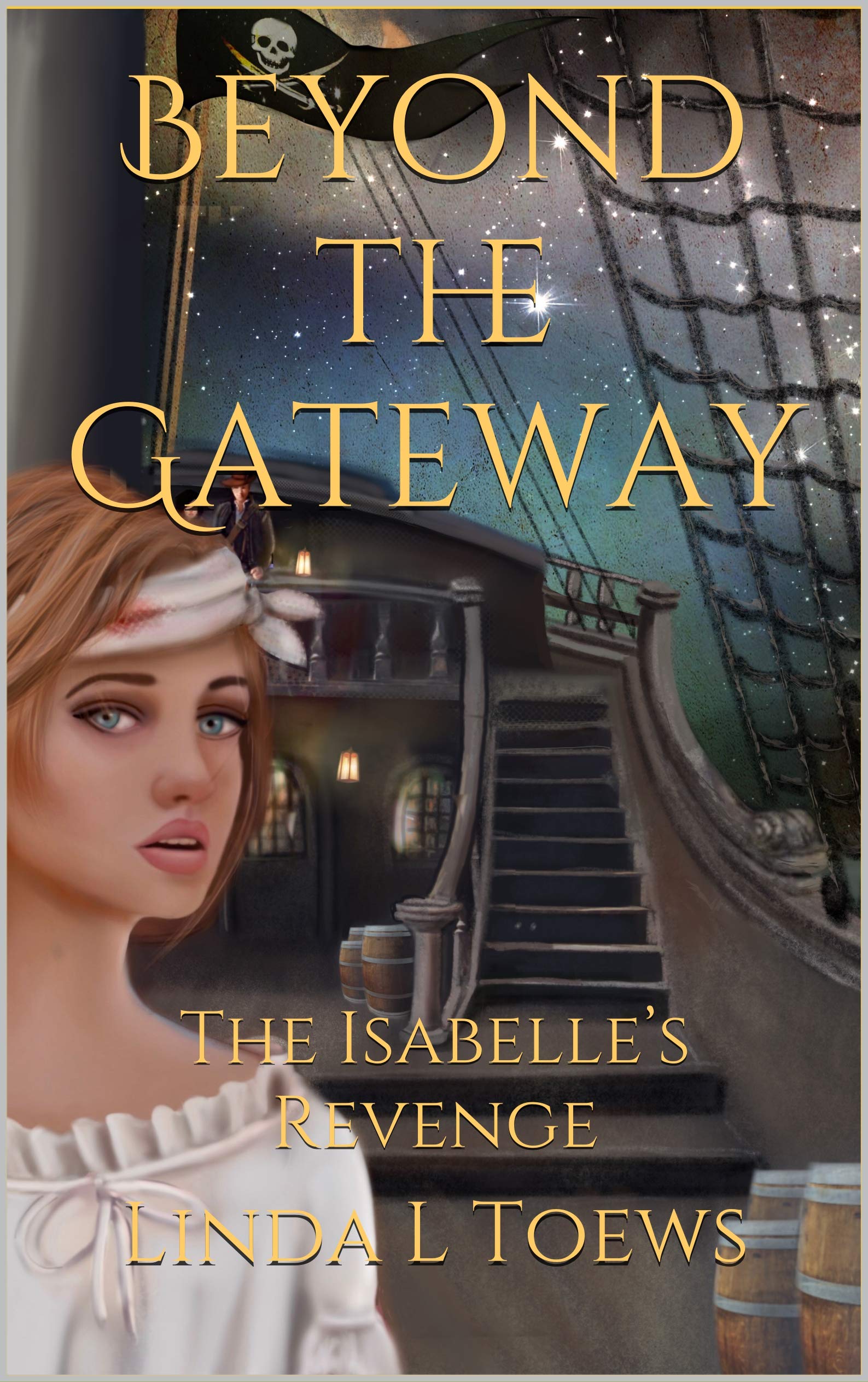 Beyond the Gateway : The Isabelle’s Revenge by Linda L Toews | Goodreads