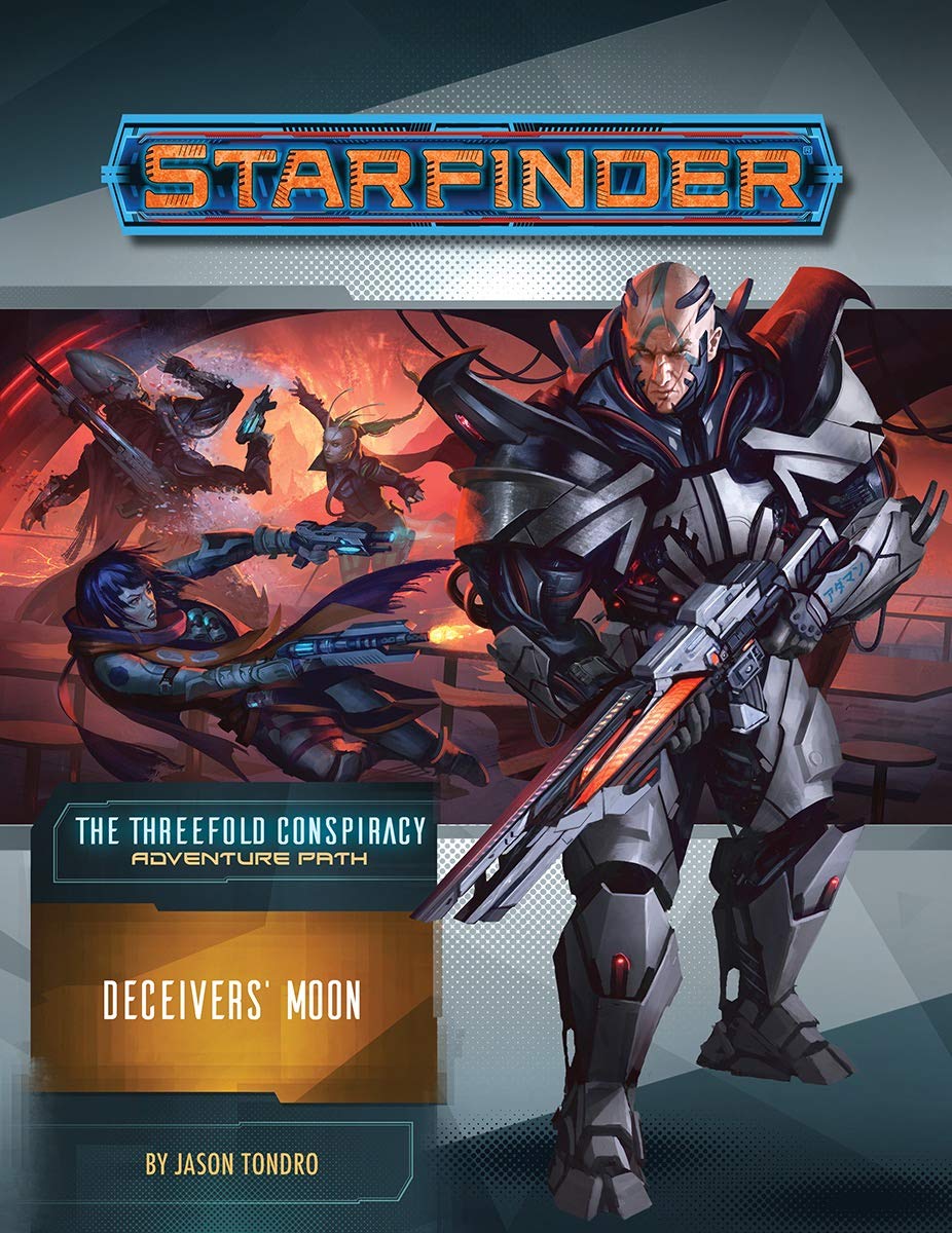 Starfinder Adventure Path: Deceivers’ Moon by Jason Tondro | Goodreads