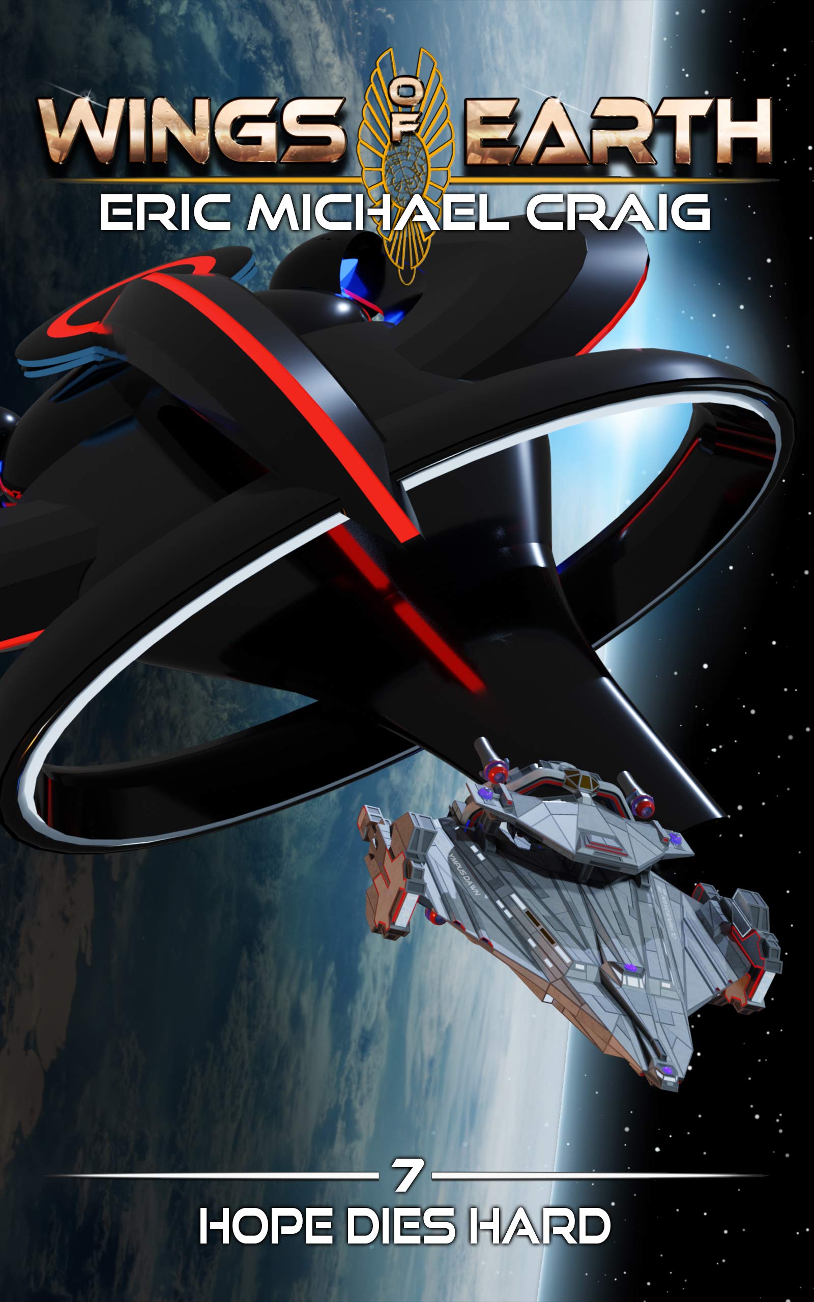 Hope Dies Hard (Wings of Earth #7) by Eric Michael Craig | Goodreads