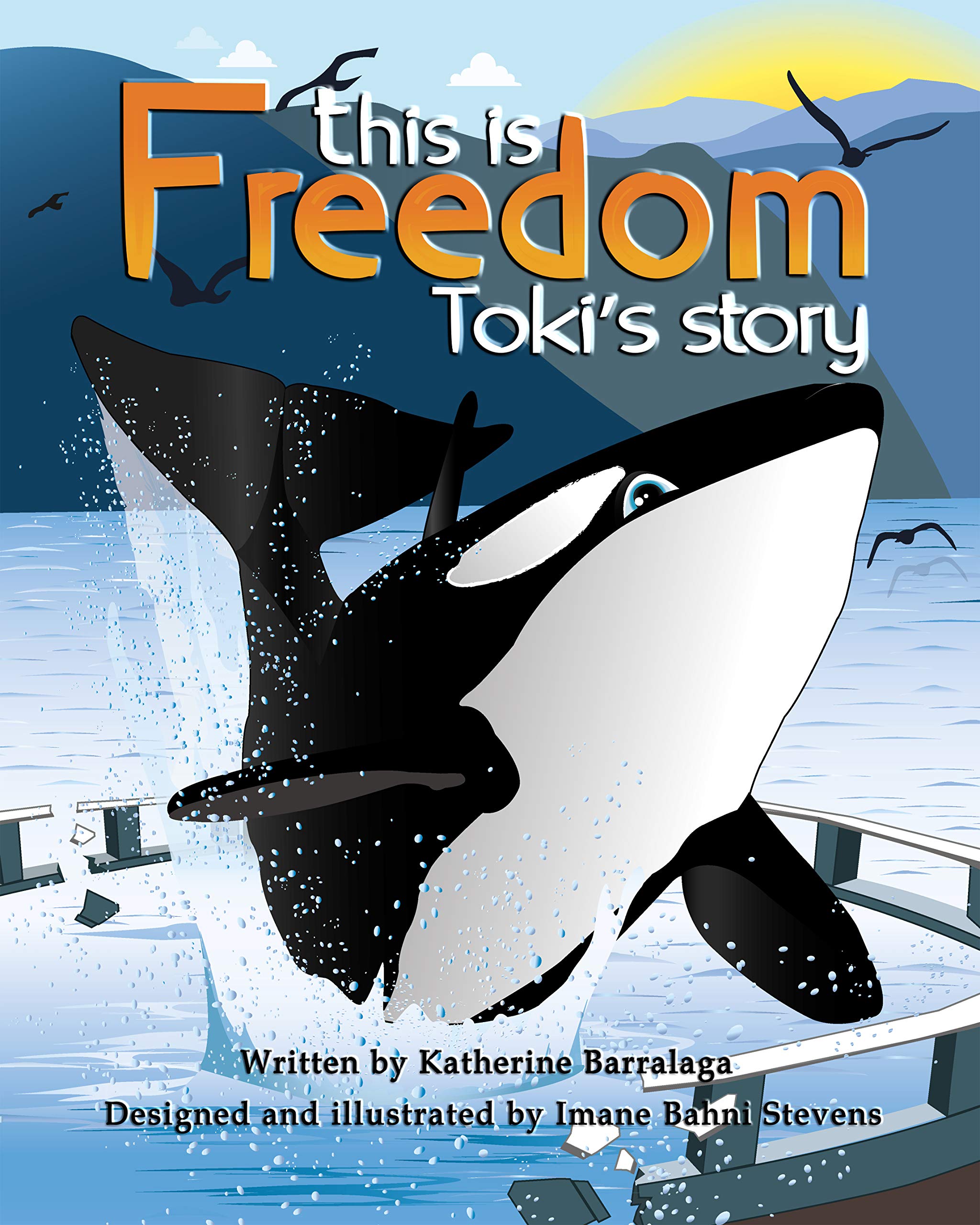 This is Freedom: Toki's Story by Katherine Barralaga | Goodreads