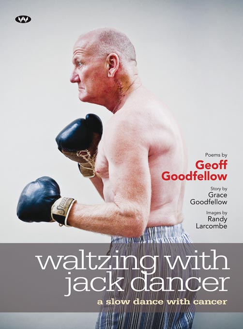 Waltzing with Jack Dancer by Geoff Goodfellow | Goodreads