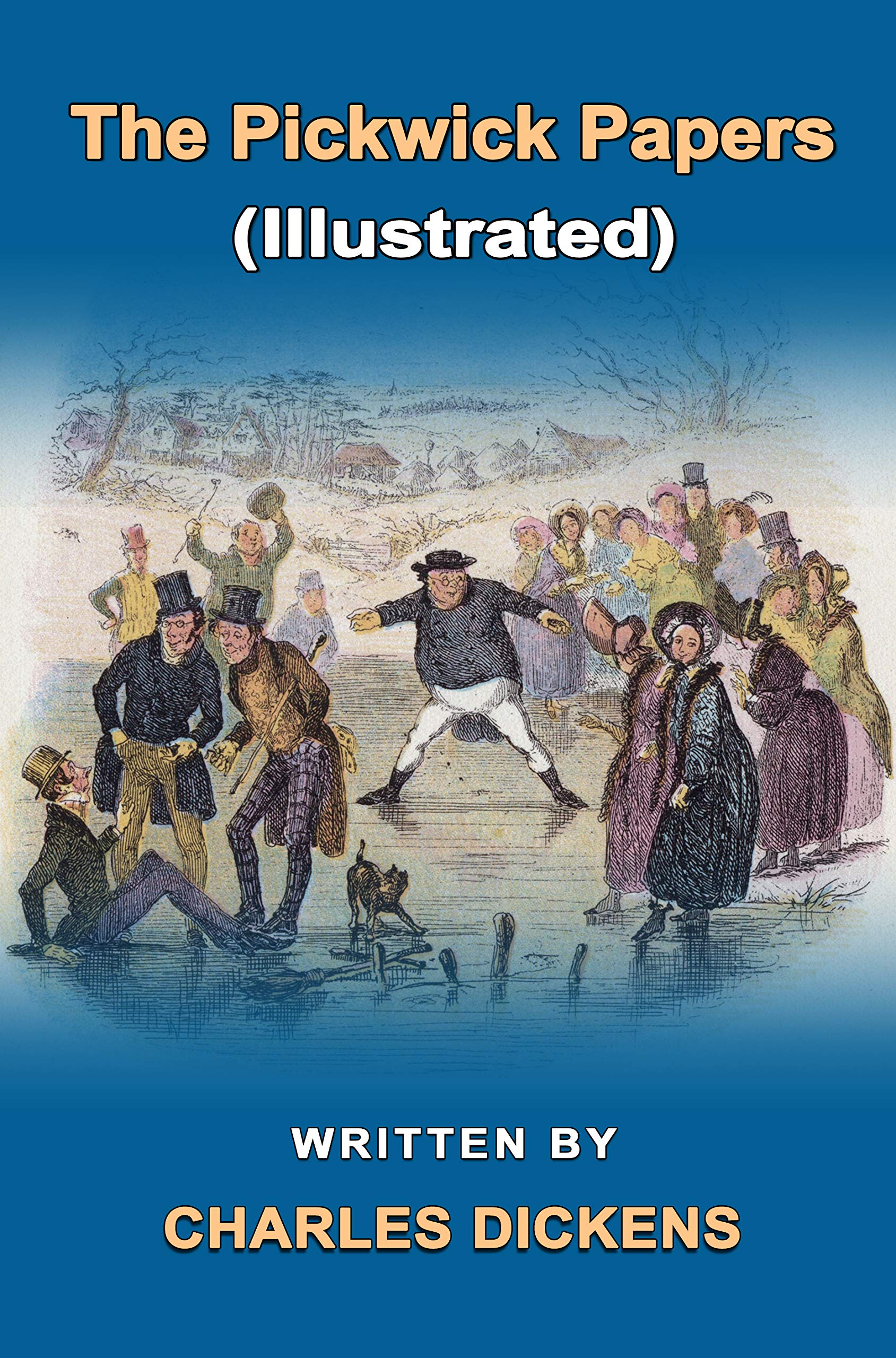 The Pickwick Papers (Illustrated) by Charles Dickens | Goodreads