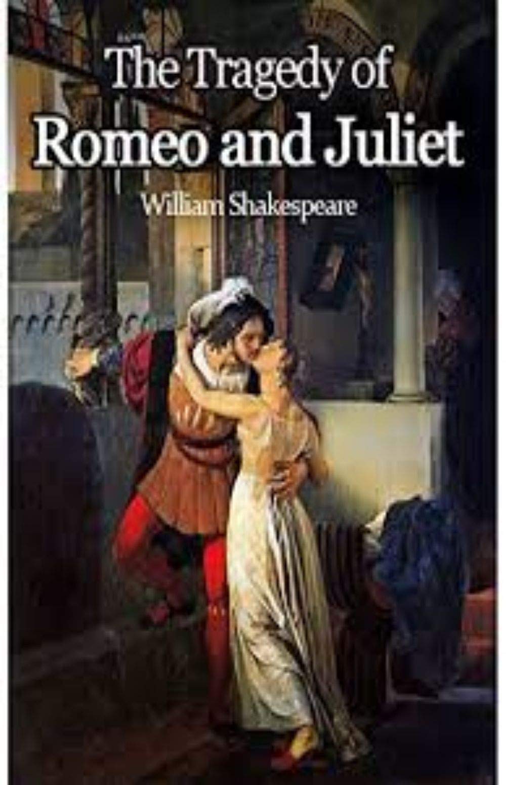 The Tragedy Of Romeo And Juliet by William Shakespeare | Goodreads