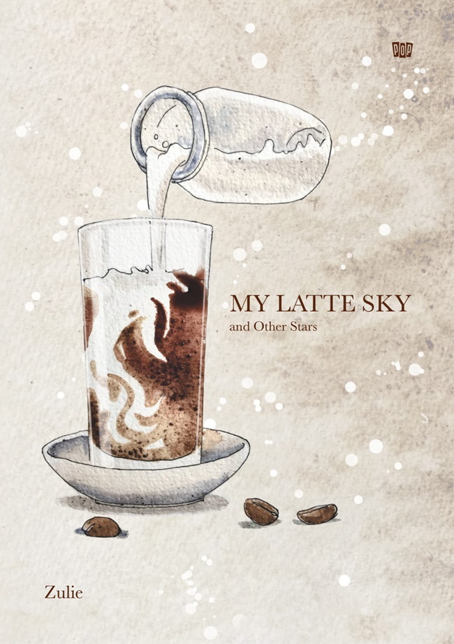 My Latte Sky And Other Stars by Zulie | Goodreads