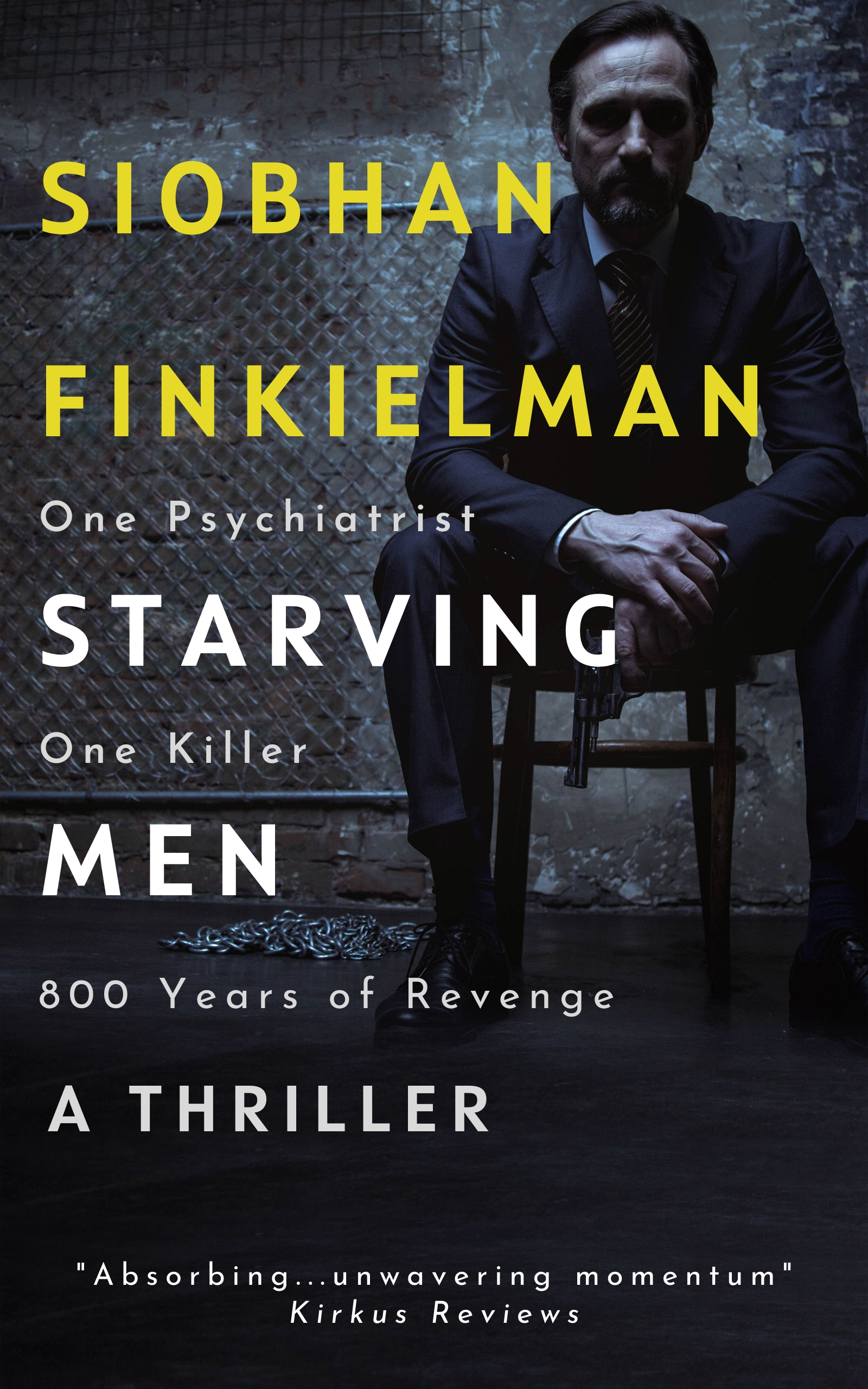 Starving Men by Siobhan Finkielman | Goodreads