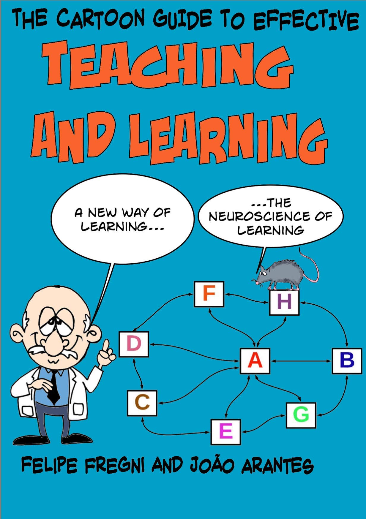The Cartoon Guide to Effective Teaching and Learning: A new way of ...