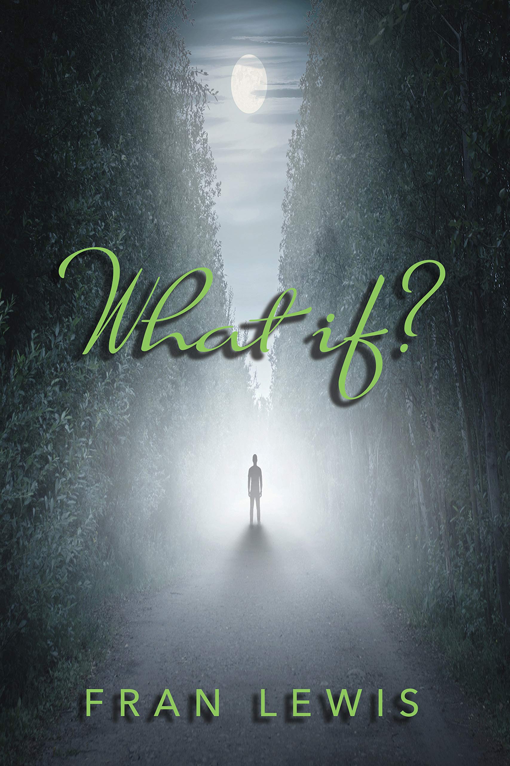 What if? by Fran Lewis | Goodreads