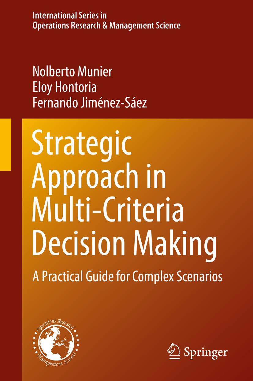 Strategic Approach in Multi-Criteria Decision Making: A Practical Guide ...