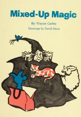 Mixed-Up Magic by Wayne Carley | Goodreads