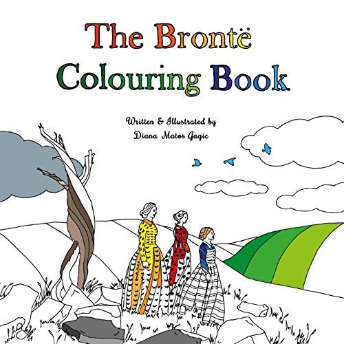 The Brontë Colouring Book by Diana Matos Gagic | Goodreads