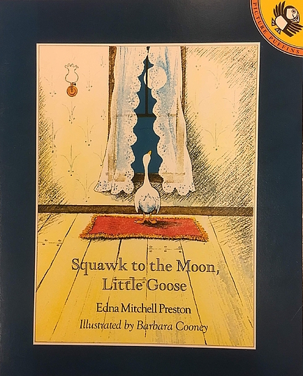 Squawk to the Moon, Little Goose by Edna Mitchell Preston | Goodreads