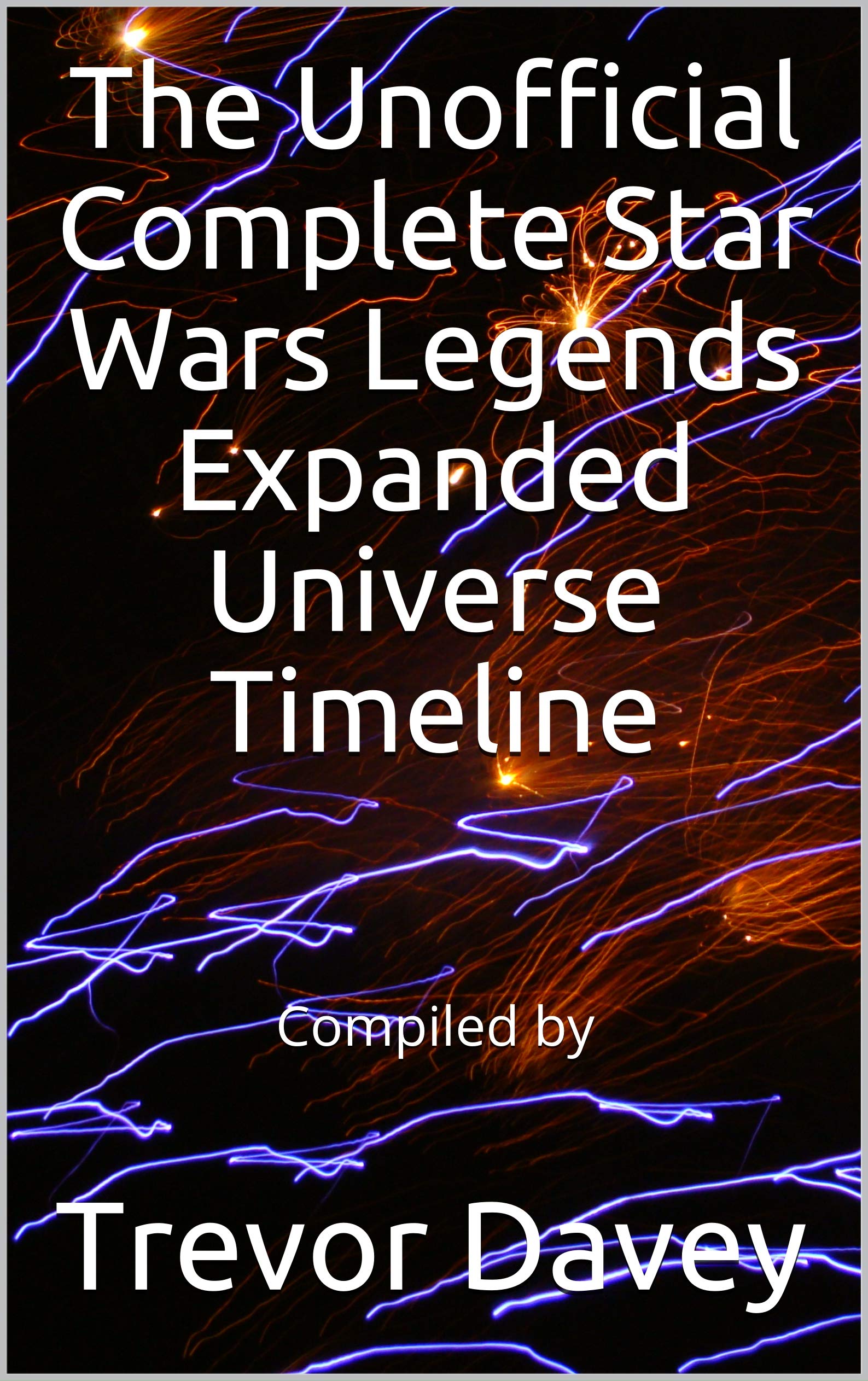 The Unofficial Complete Star Wars Legends Expanded Universe Timeline ...