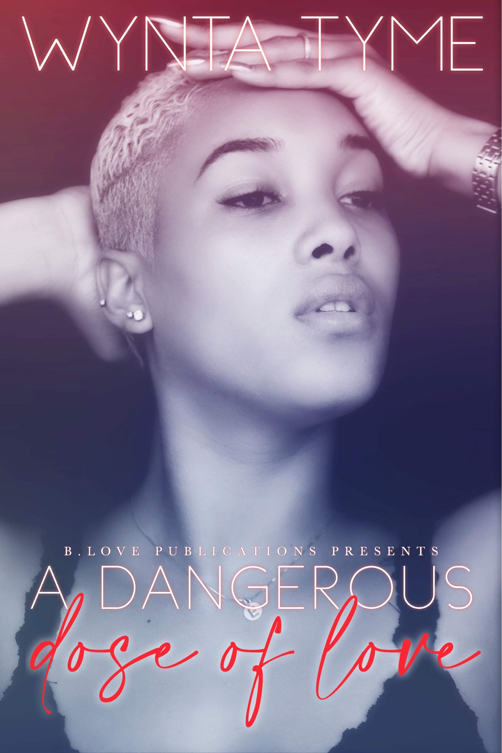 A Dangerous Dose of Love by Wynta Tyme | Goodreads
