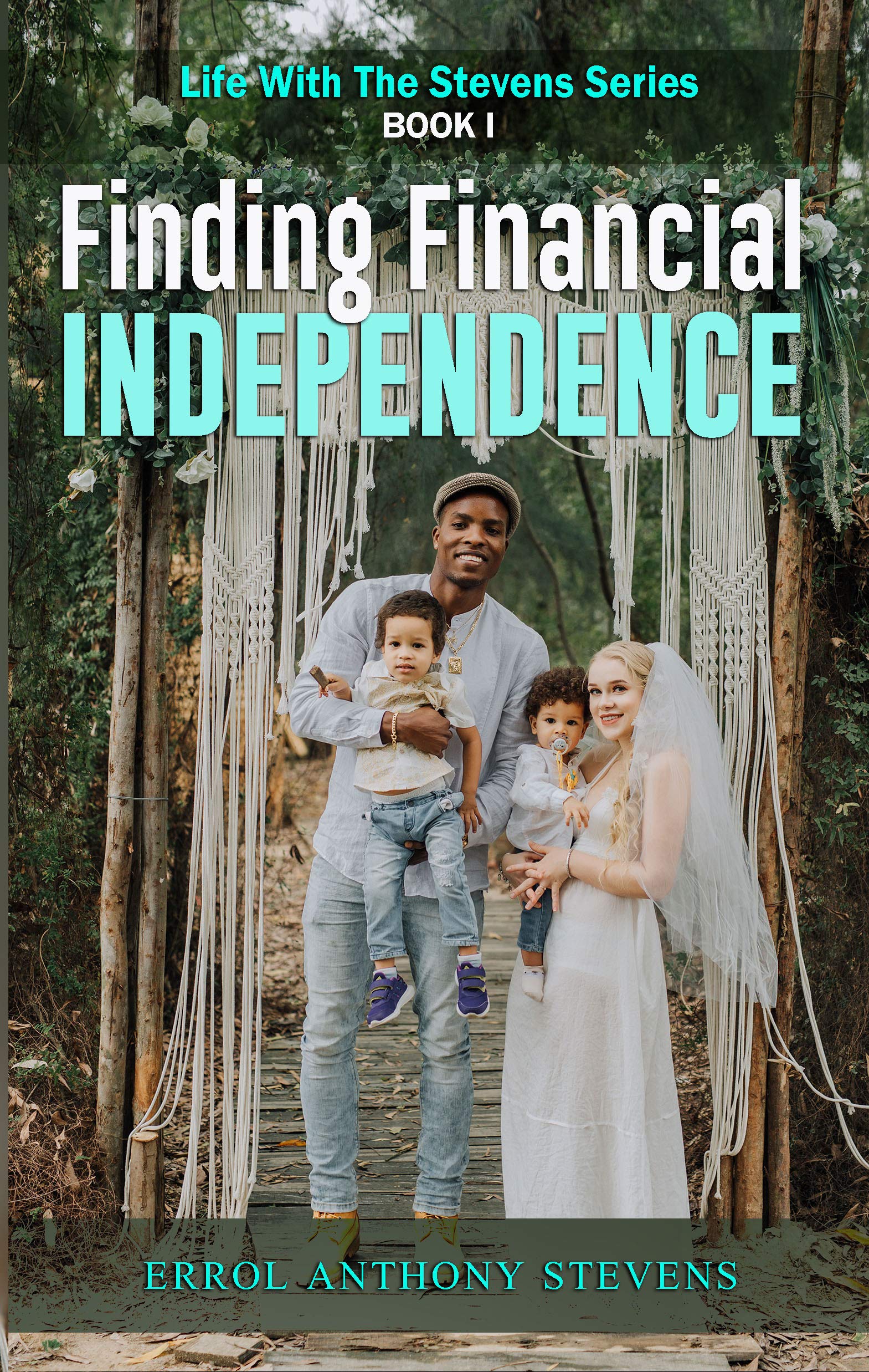 Finding Financial Independence by Errol Stevens | Goodreads