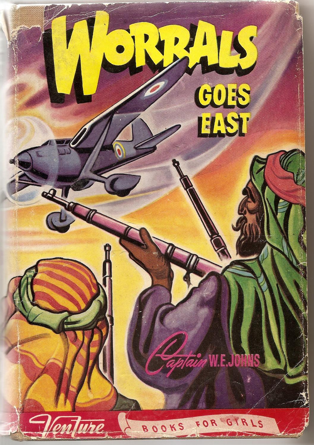 Worrals Goes East by W.E. Johns | Goodreads
