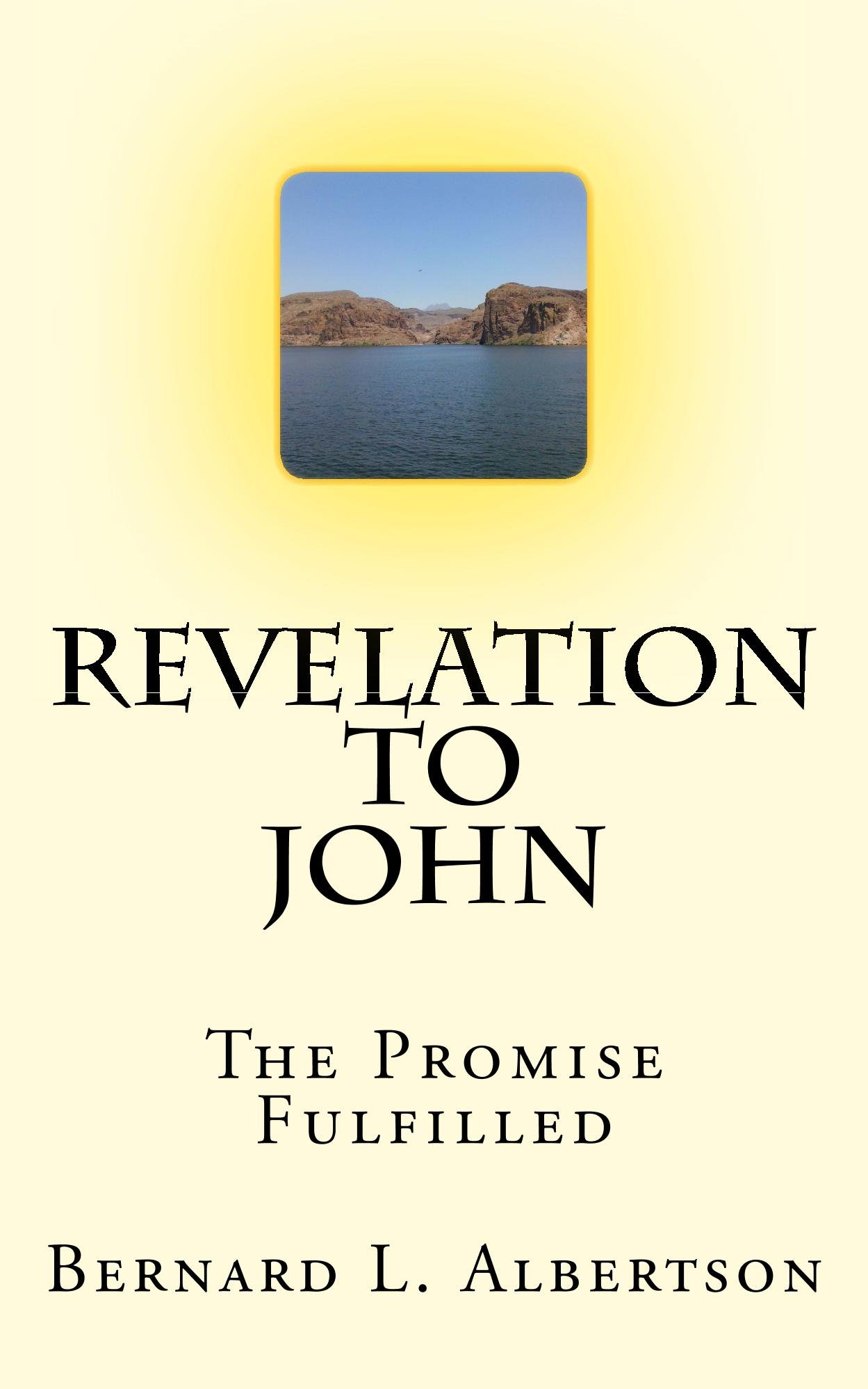 The REVELATION To John by Bernard Albertson | Goodreads