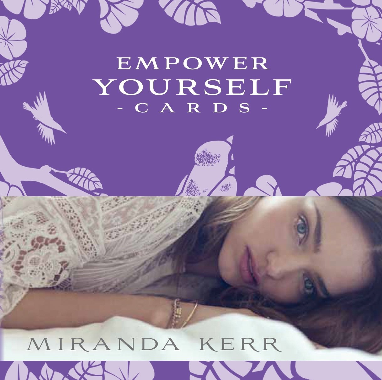 Empower Yourself Cards by Miranda Kerr | Goodreads