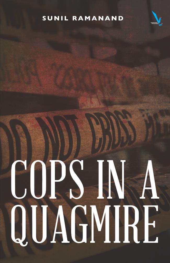 Cops in a Quagmire by Sunil Ramanand | Goodreads