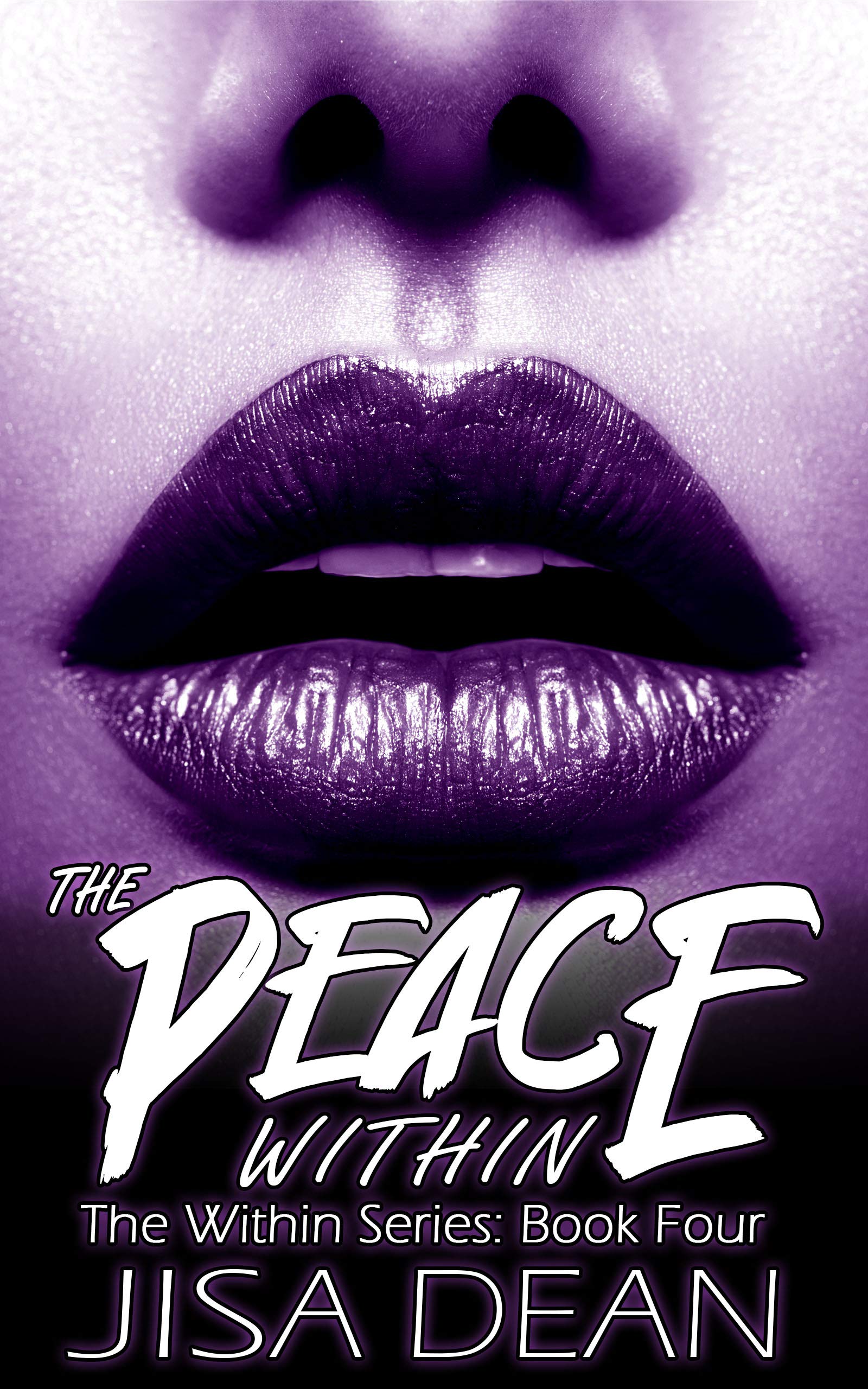 The Peace Within (The Within Series Book 4) by Jisa Dean | Goodreads