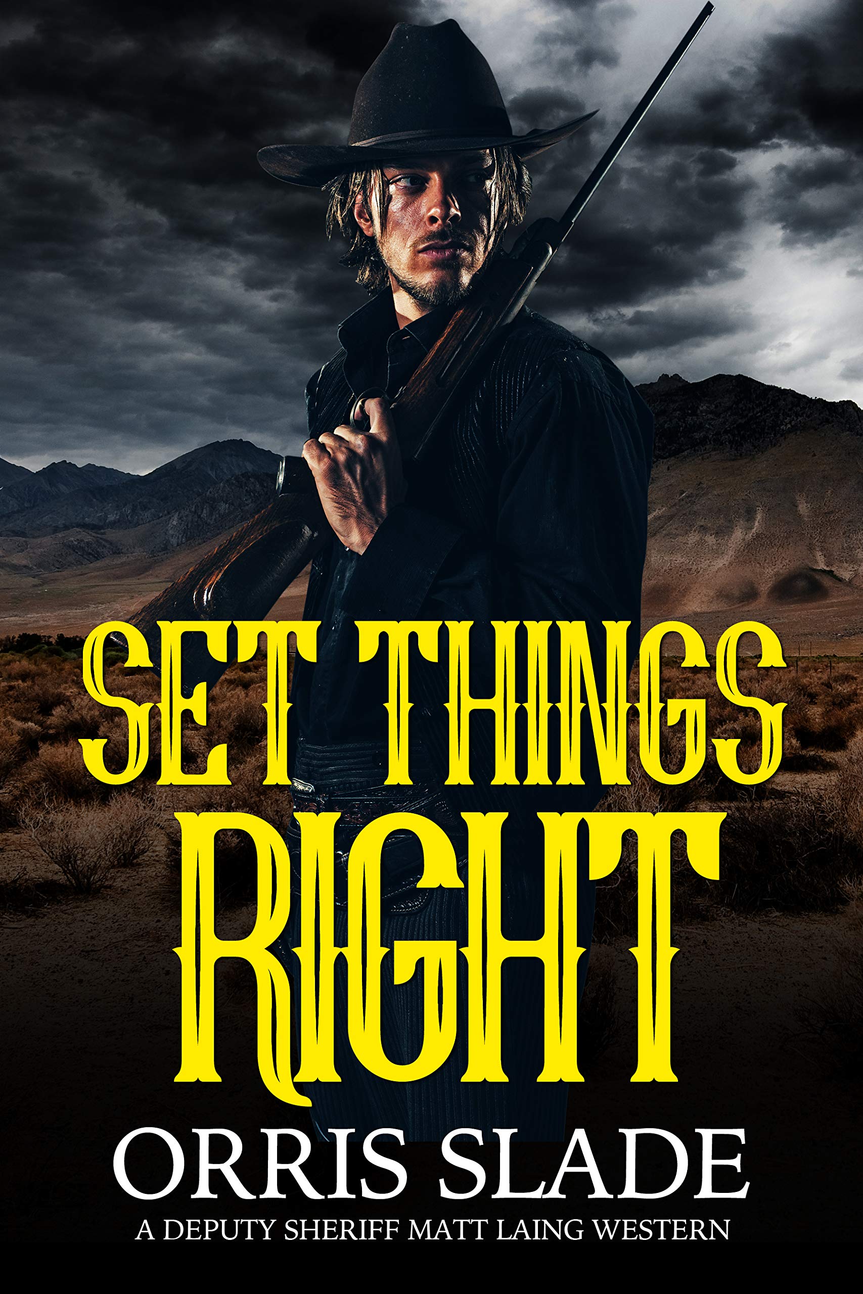 Set Things Right: by Orris Slade | Goodreads