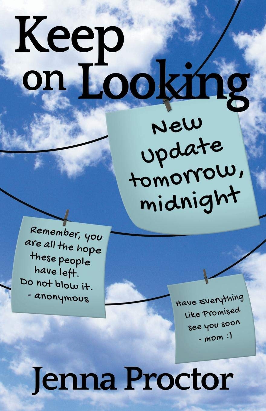 Keep on Looking by Jenna Proctor | Goodreads