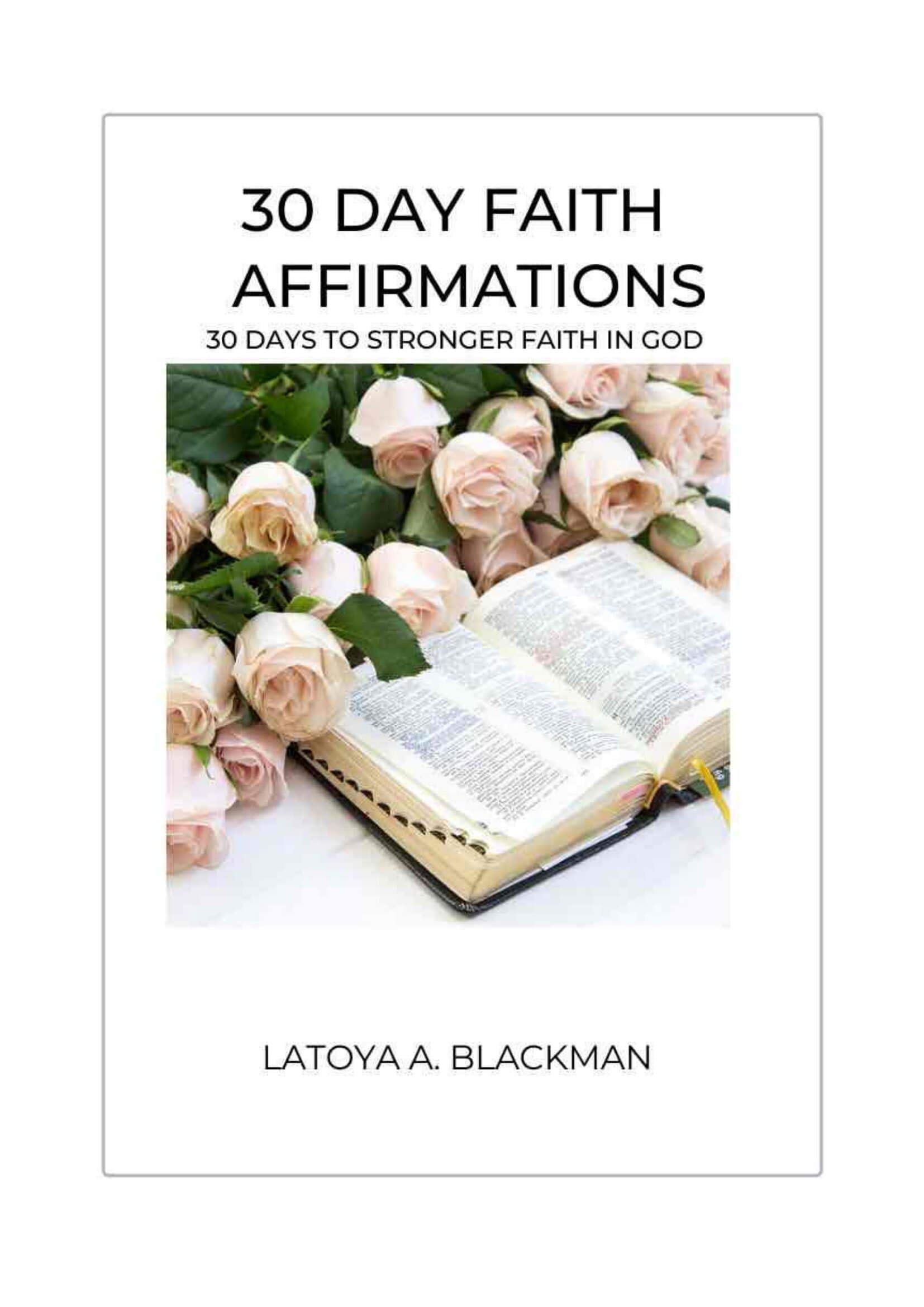 30 Day Faith Affirmations : 30 Days To Stronger Faith In God by LATOYA ...