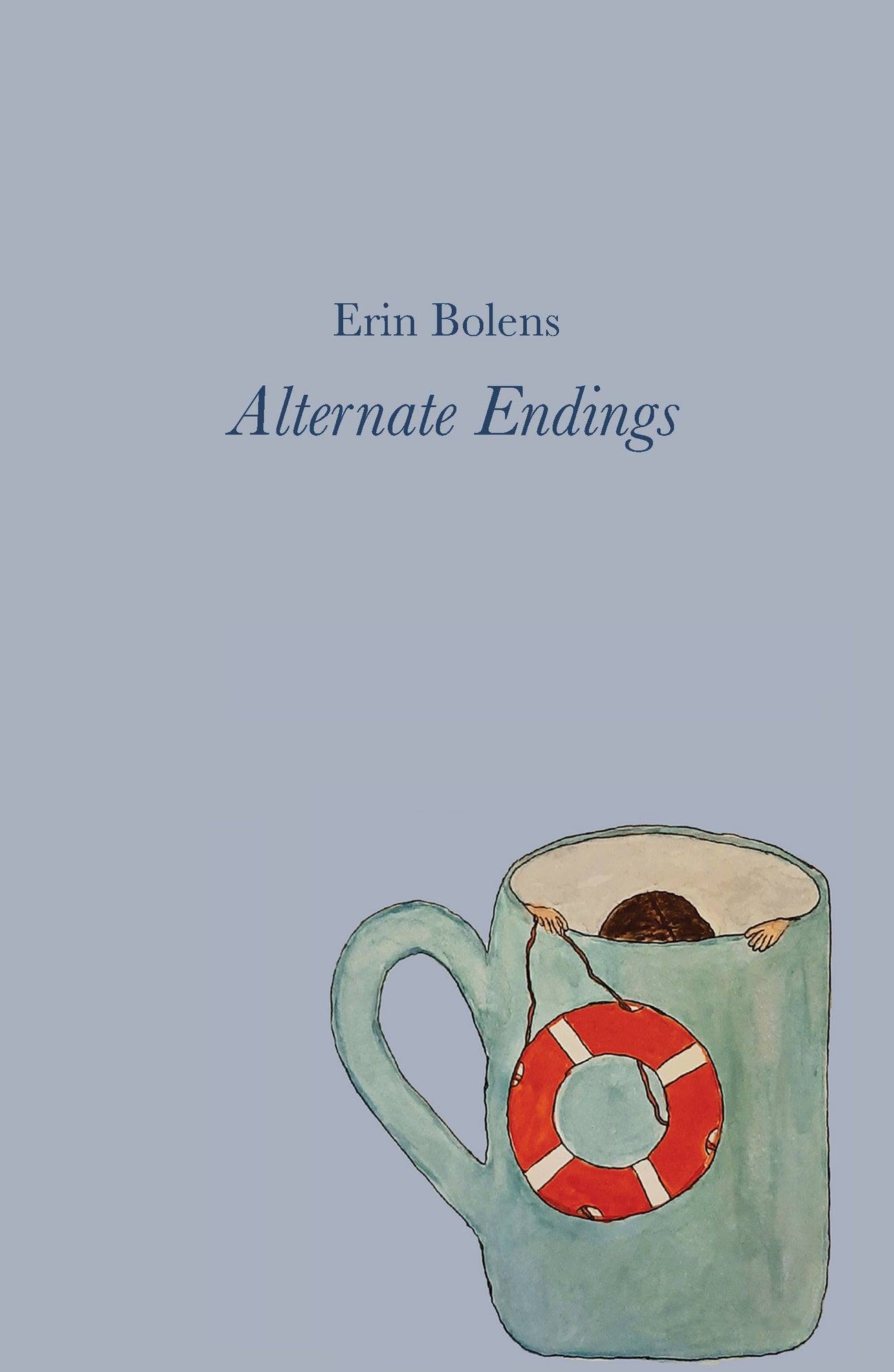 Alternate Endings by Erin Bolens | Goodreads