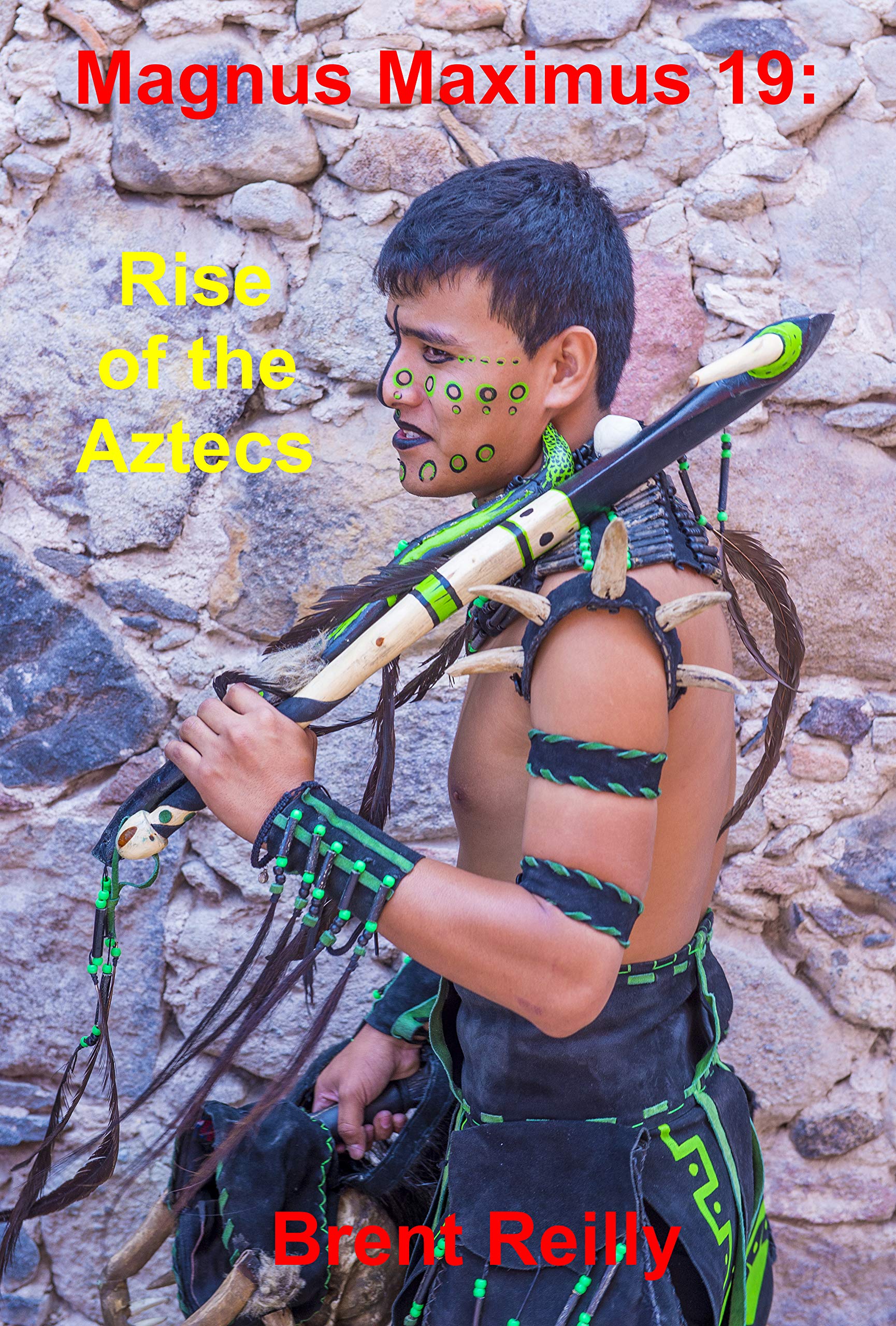 Magnus Maximus 19: Gwan the Great by Brent Reilly | Goodreads