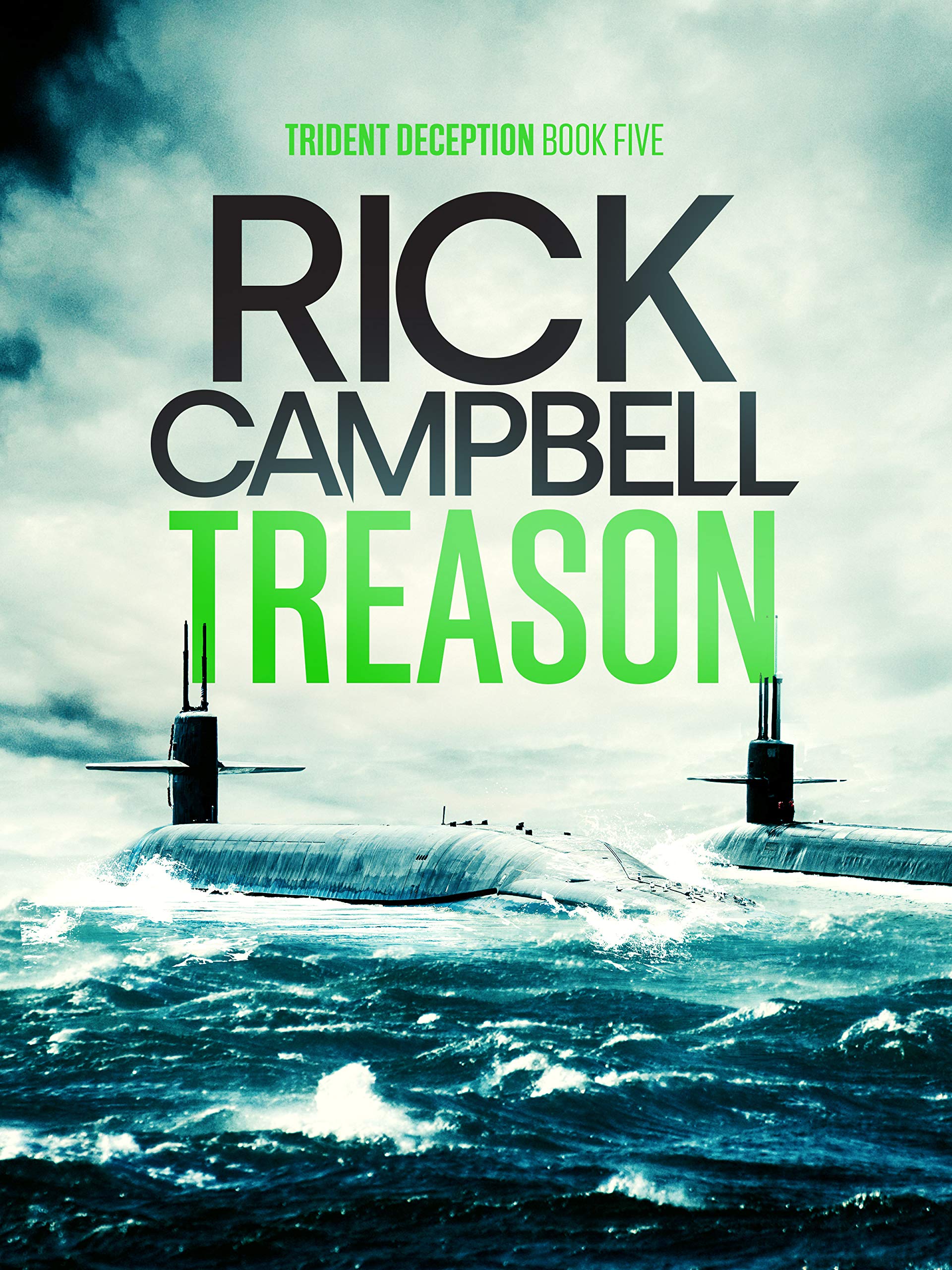 Treason (Trident Deception Book 5) by Rick Campbell | Goodreads