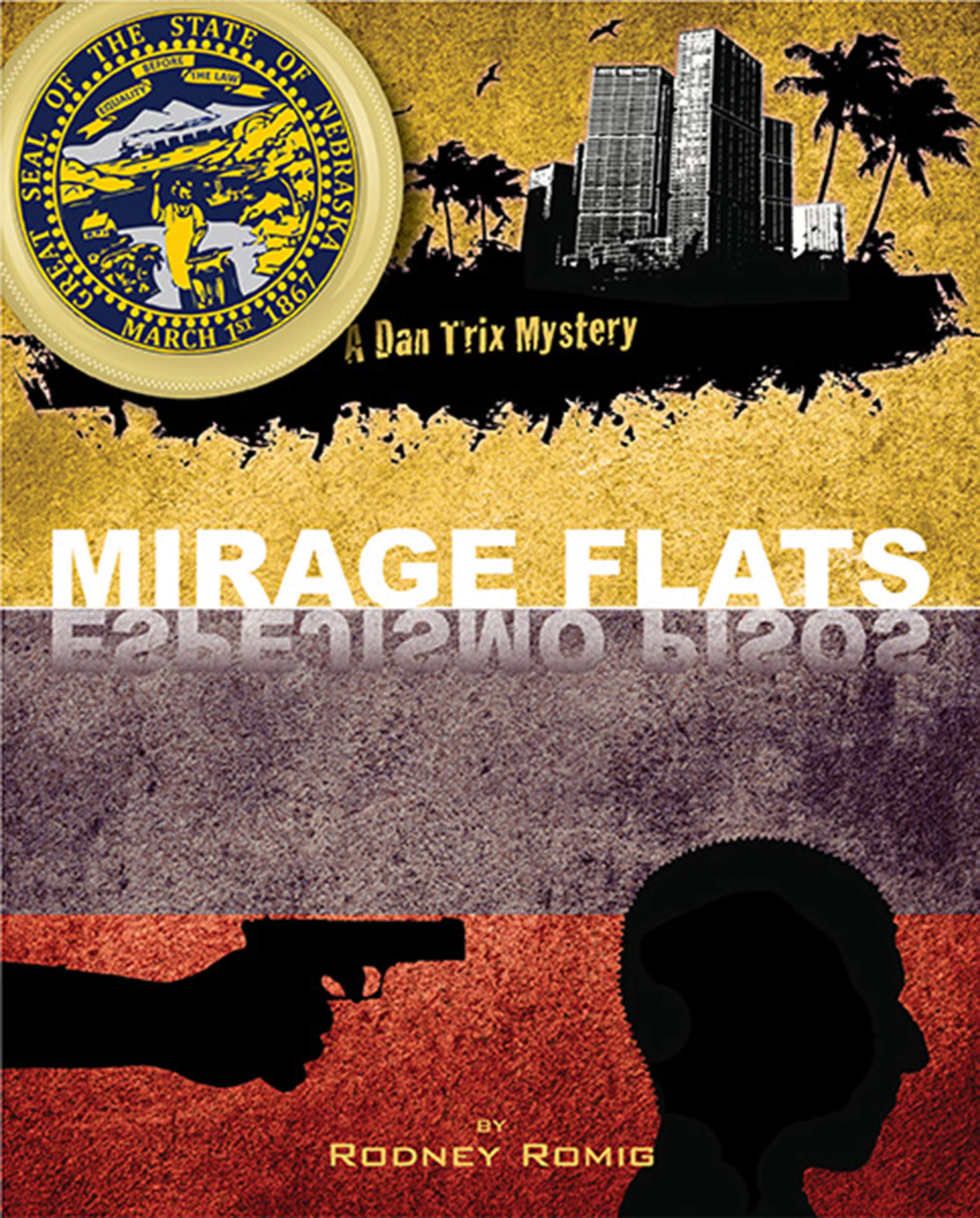 Mirage Flats (Dr. Dan Trix Mystery Series Book 10) by Rodney Romig ...