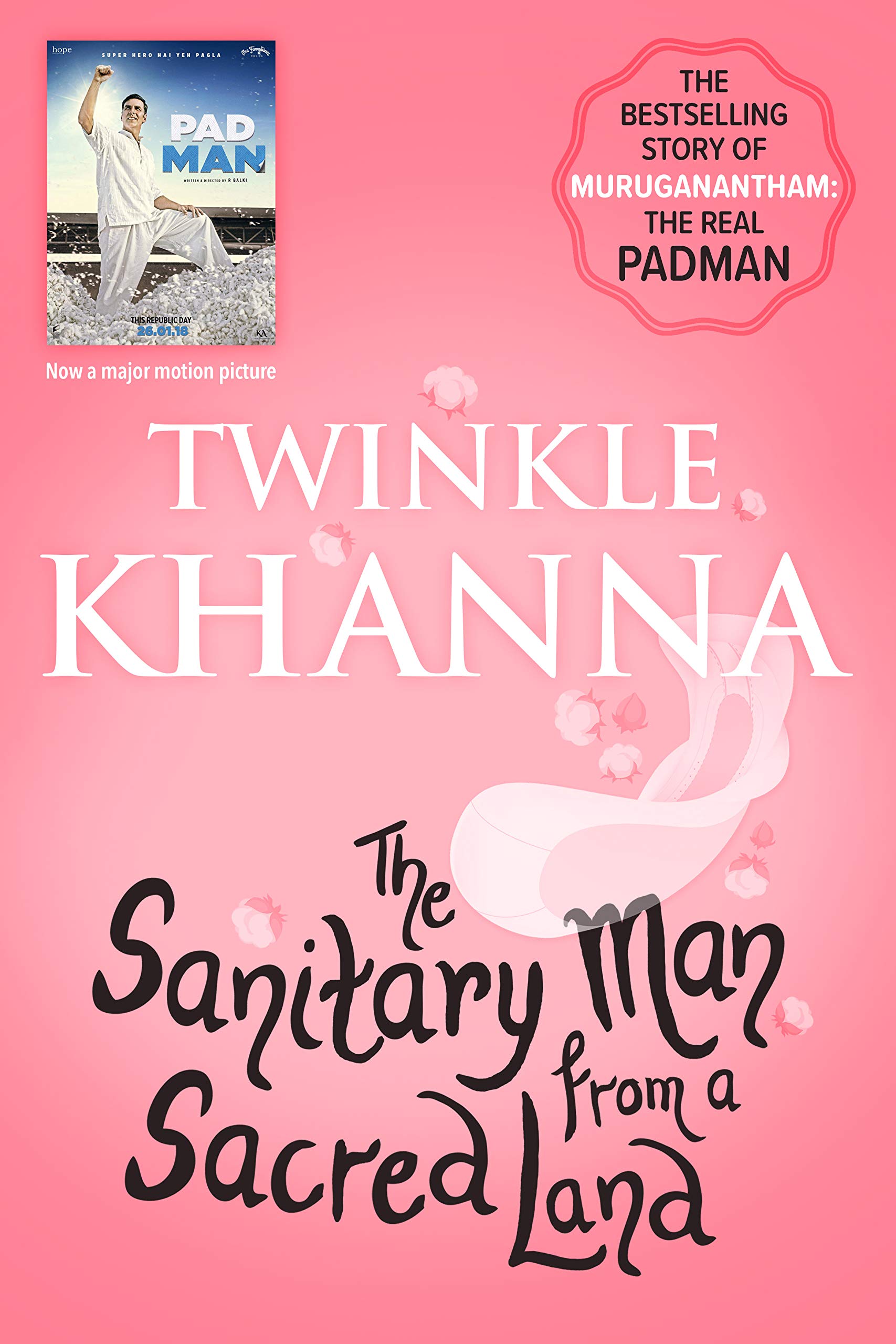 The Sanitary Man from a Sacred Land by Twinkle Khanna | Goodreads