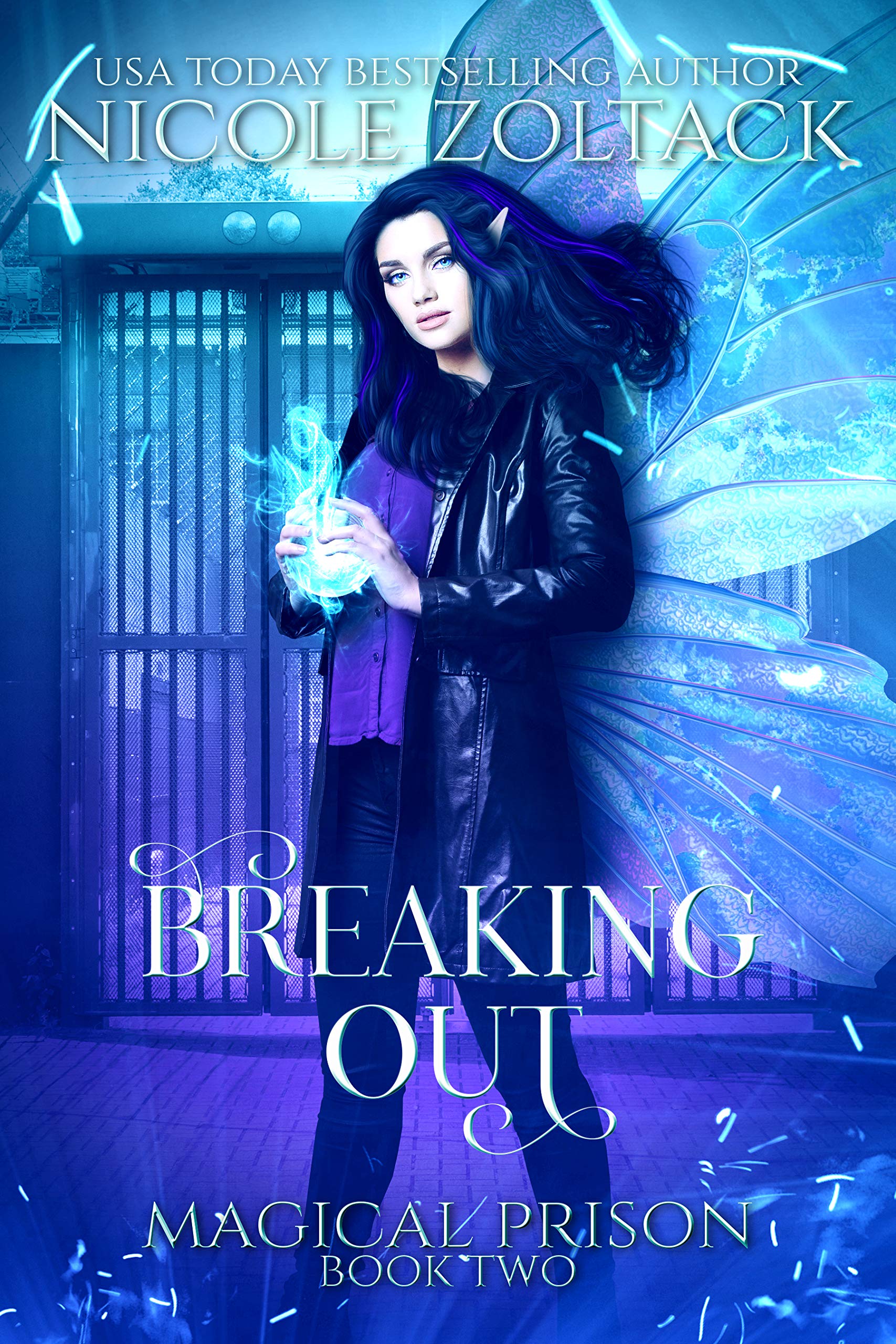 Breaking Out (Magical Prison #2) by Nicole Zoltack | Goodreads