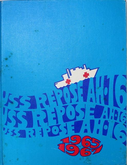 USS Repose (AH-16):1965-1977 by LtCdr William Vest | Goodreads