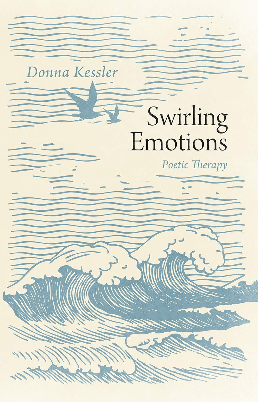 Swirling Emotions: Poetic Therapy by Donna Kessler | Goodreads