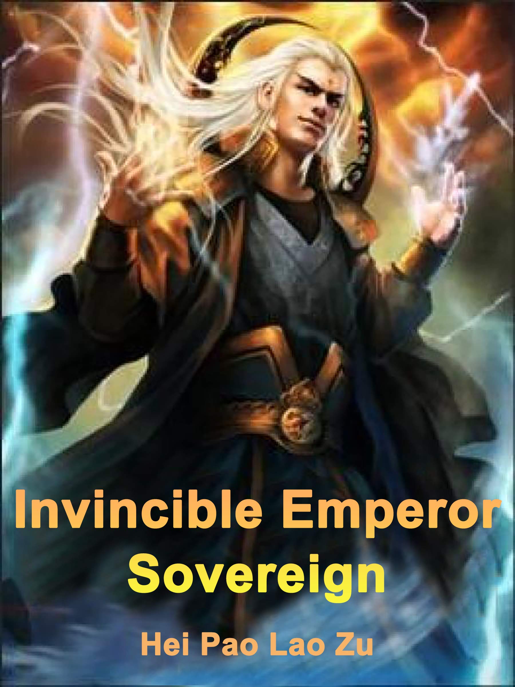 Invincible Emperor Sovereign: Volume 4 by Hei PaoLaoZu | Goodreads