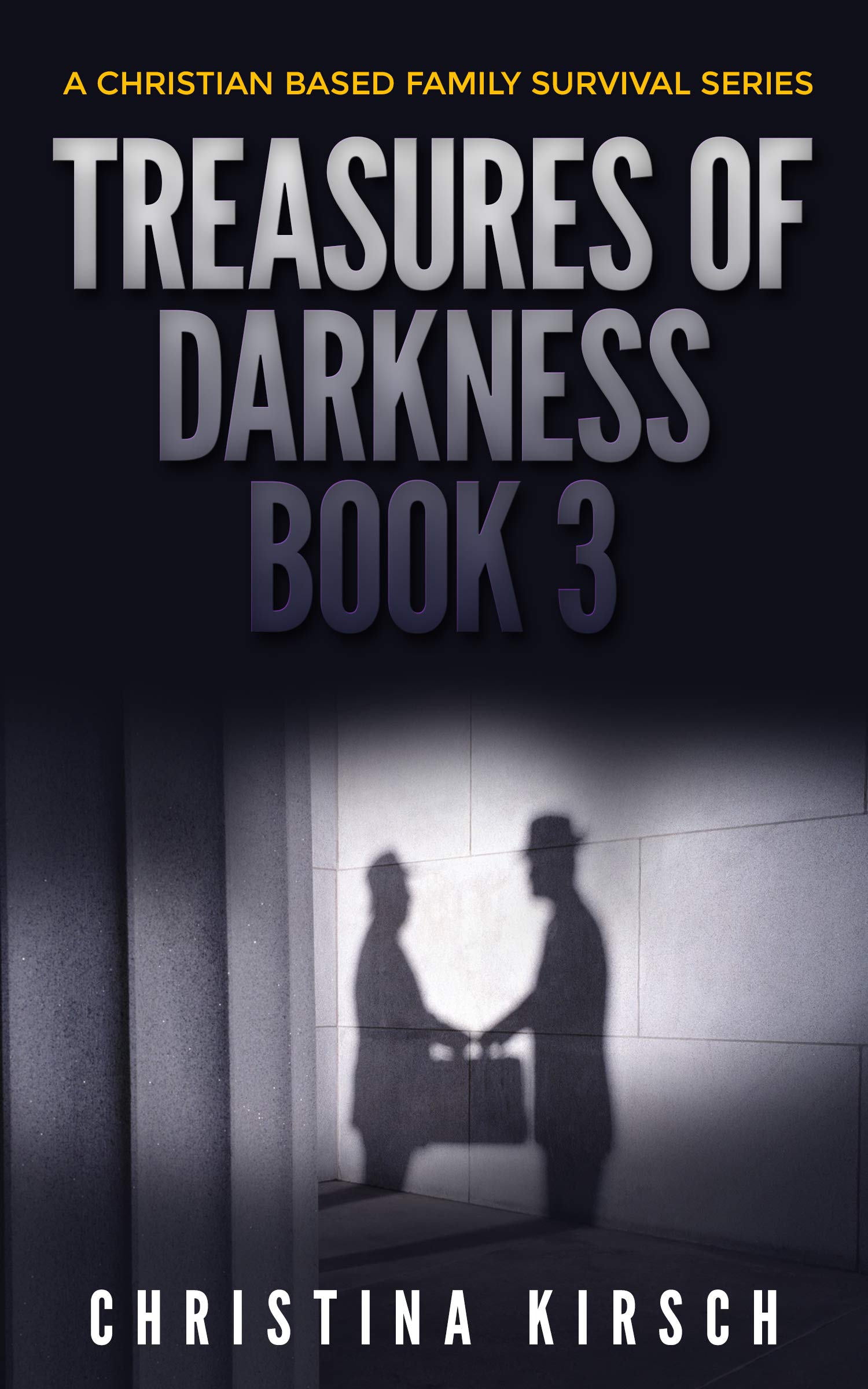 Treasures of Darkness #3 by Christina Kirsch | Goodreads