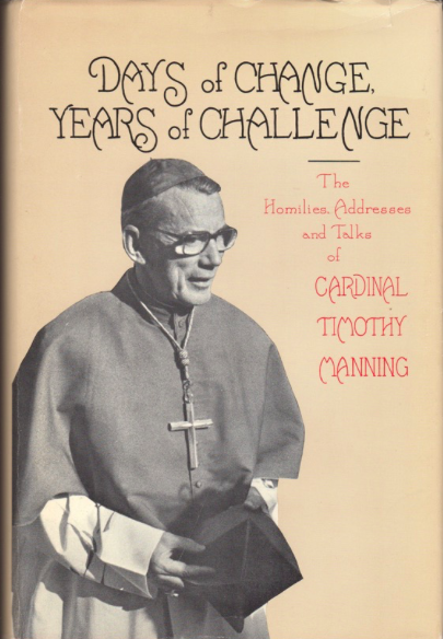 Days of Change, Years of Challenge by Timothy Manning, Cardinal | Goodreads