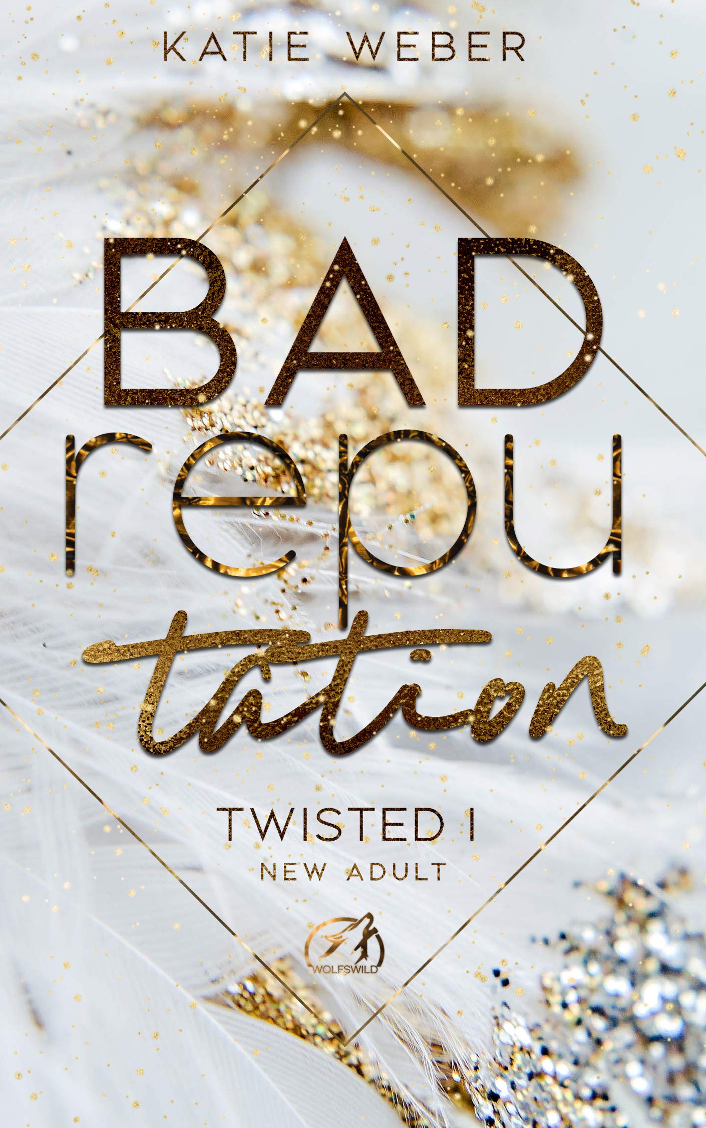 Bad Reputation: (Dark New Adult) (TWISTED 1) by Katie Weber | Goodreads