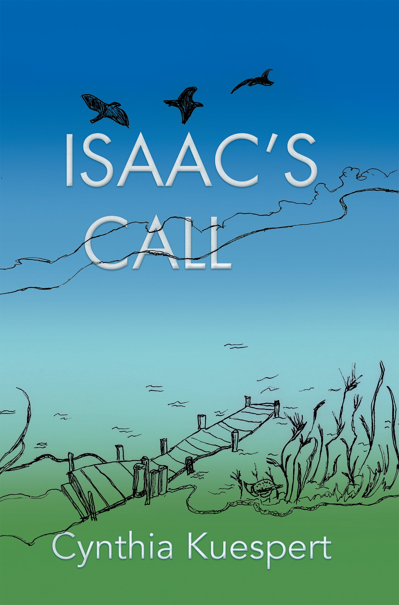 Isaac’s Call by Cynthia Kuespert | Goodreads