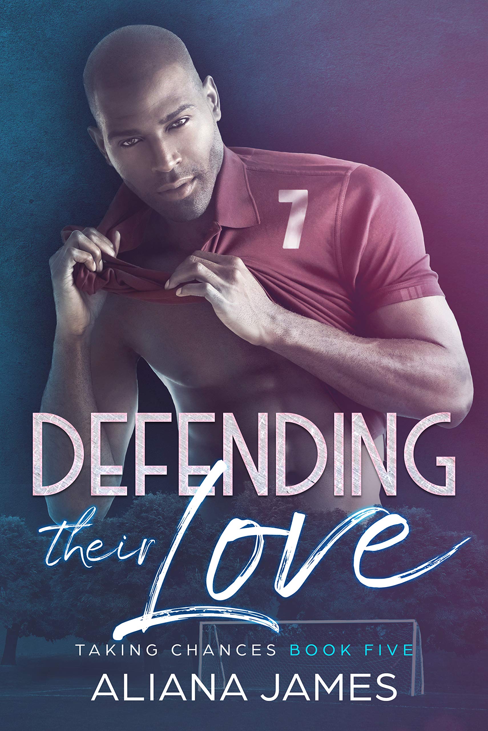 Defending their Love (Taking Chances Book 5) by Aliana James | Goodreads