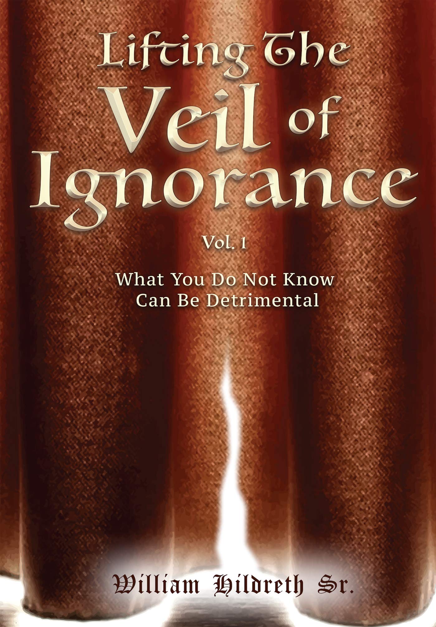 LIFTING THE VEIL OF IGNORANCE: WHAT YOU DO NOT KNOW CAN BE DETRIMENTAL ...
