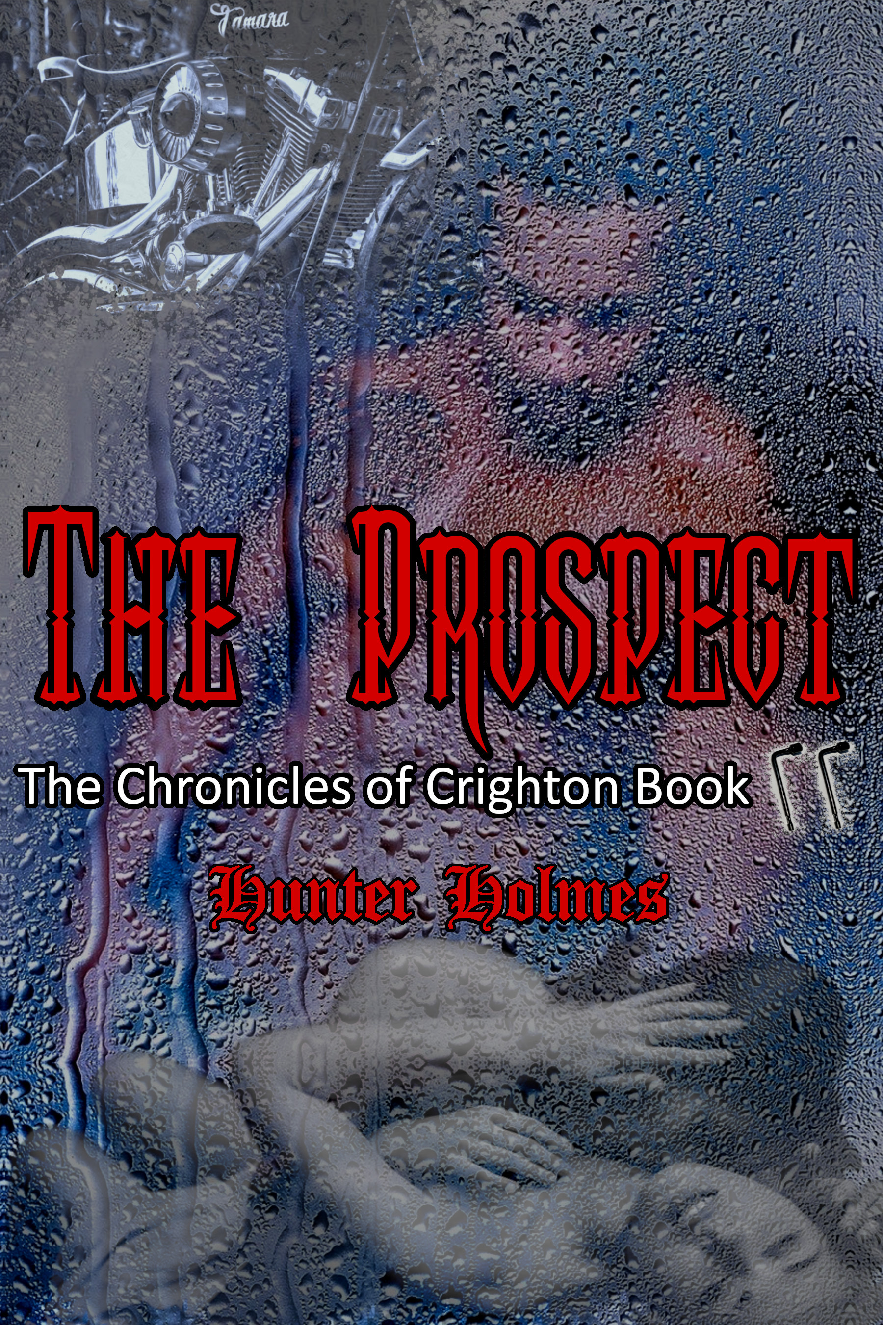 The Prospect II (Chronicles of Crighton #2) by Hunter Holmes | Goodreads