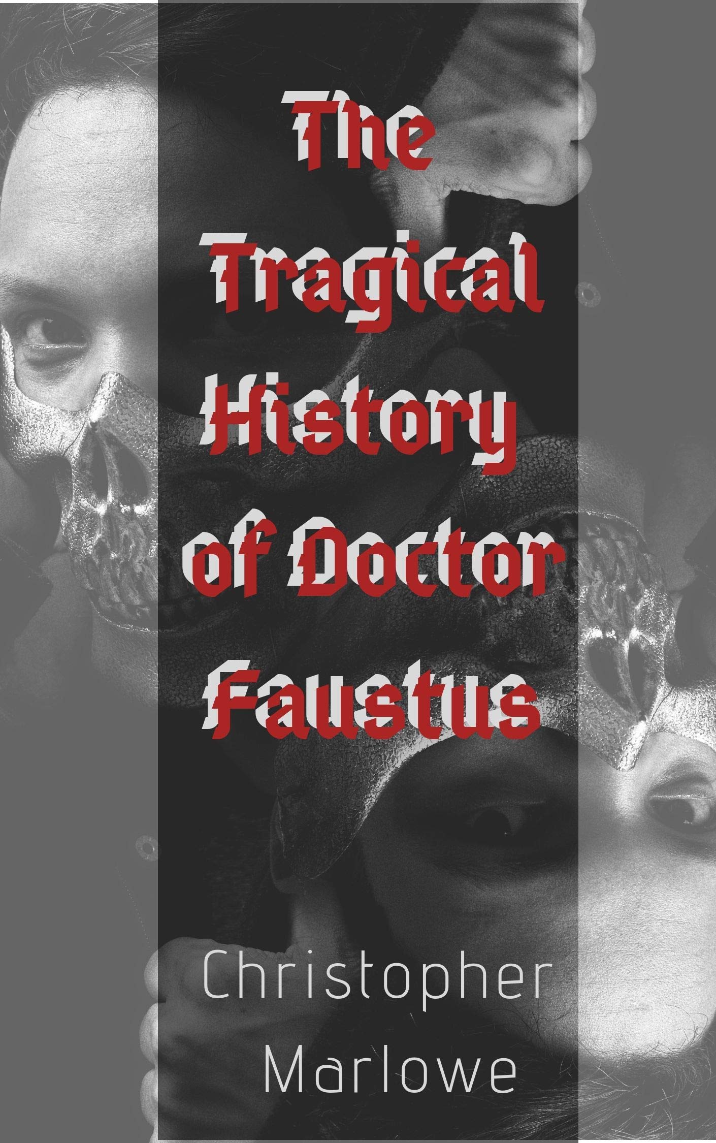 The Tragical History of Doctor Faustus by Christopher Marlowe | Goodreads