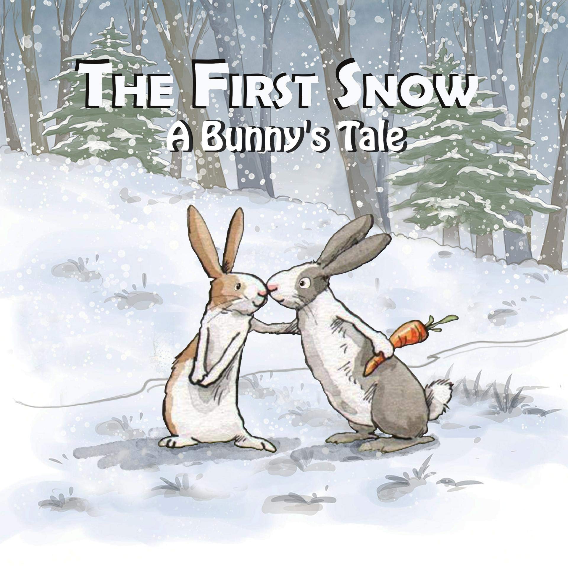 The First Snow: A Bunny's Tale by H. and H. Noble | Goodreads