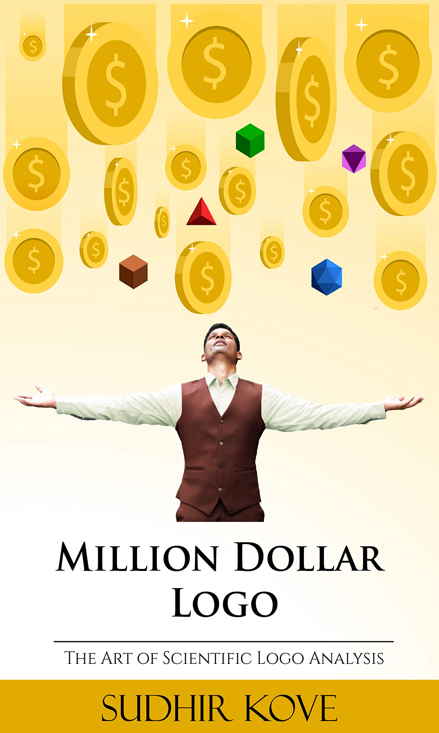 Million Dollar Logo: The Art Of Scientific Logo Analysis by Sudhir Kove ...