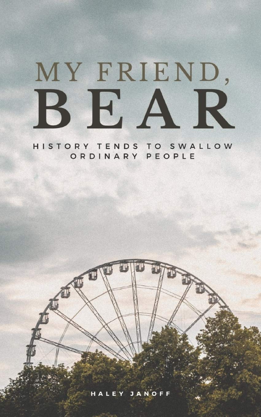 My Friend, Bear by Haley Janoff | Goodreads
