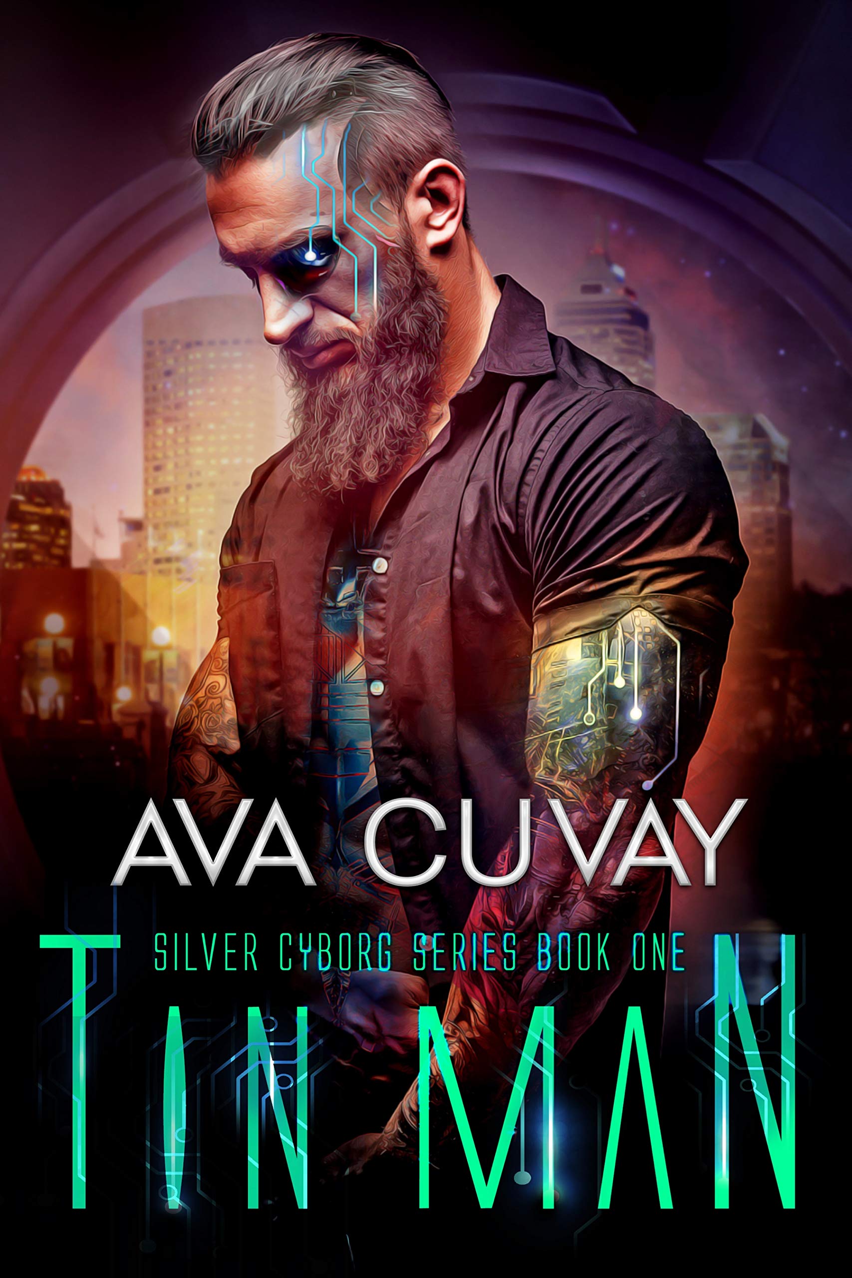 Tin Man (Silver Cyborg #1) by Ava Cuvay | Goodreads