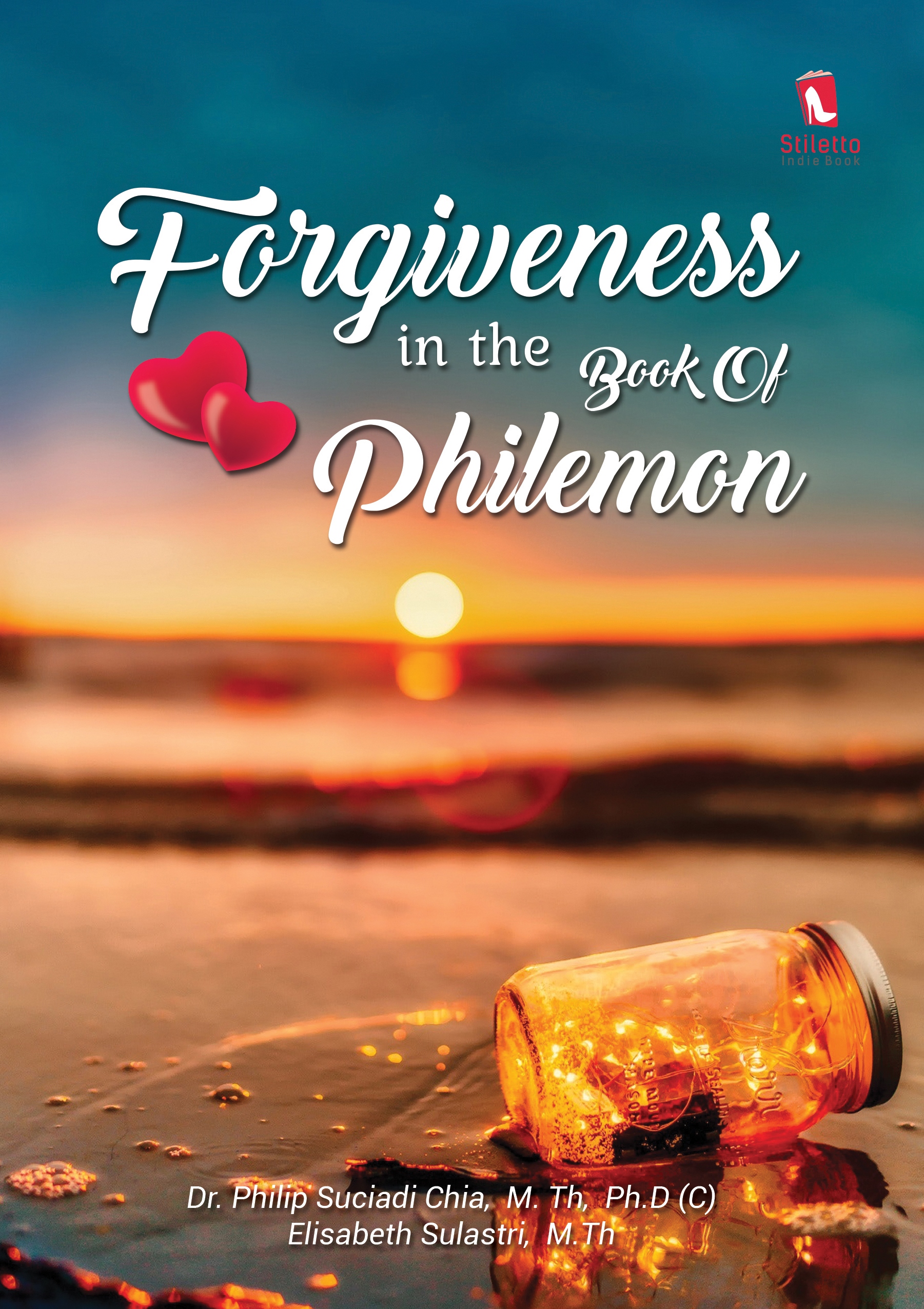 Forgiveness in the Book of Philemon by Philip Suciadi Chia | Goodreads