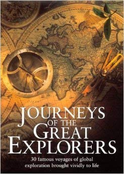 Journeys of the Great Explorers by Rosemary Burton | Goodreads